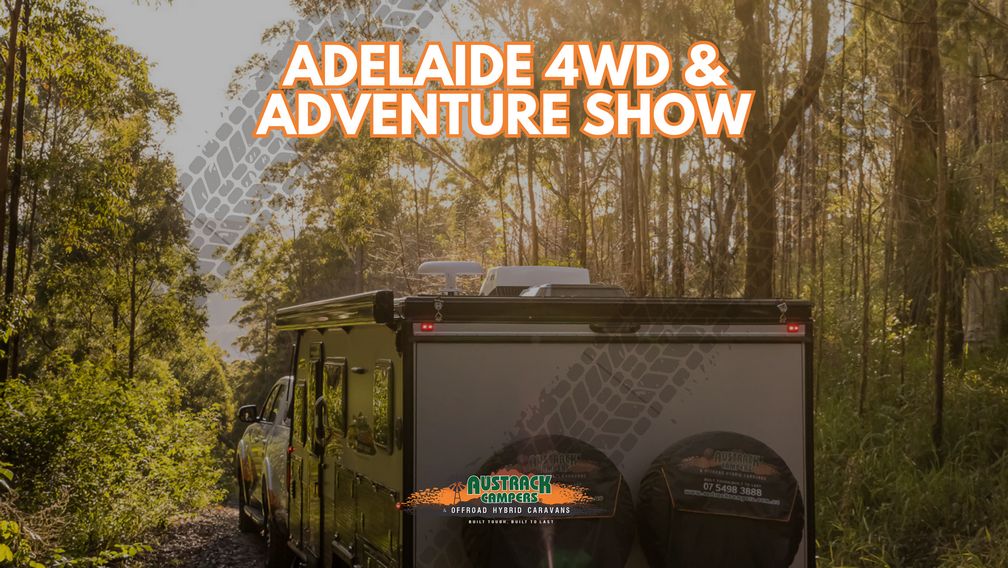 SA 4WD Adventure Show - Camper Trailers & Rooftop Tents